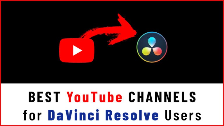 Best YouTube Channels for DaVinci Resolve Users - Tech VideoStack